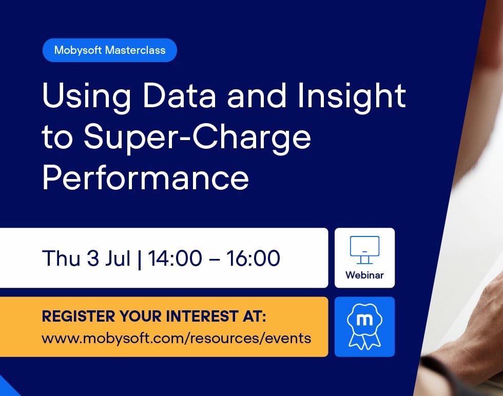 Using Data and Insight to Super-Charge Performance - Mobysoft
